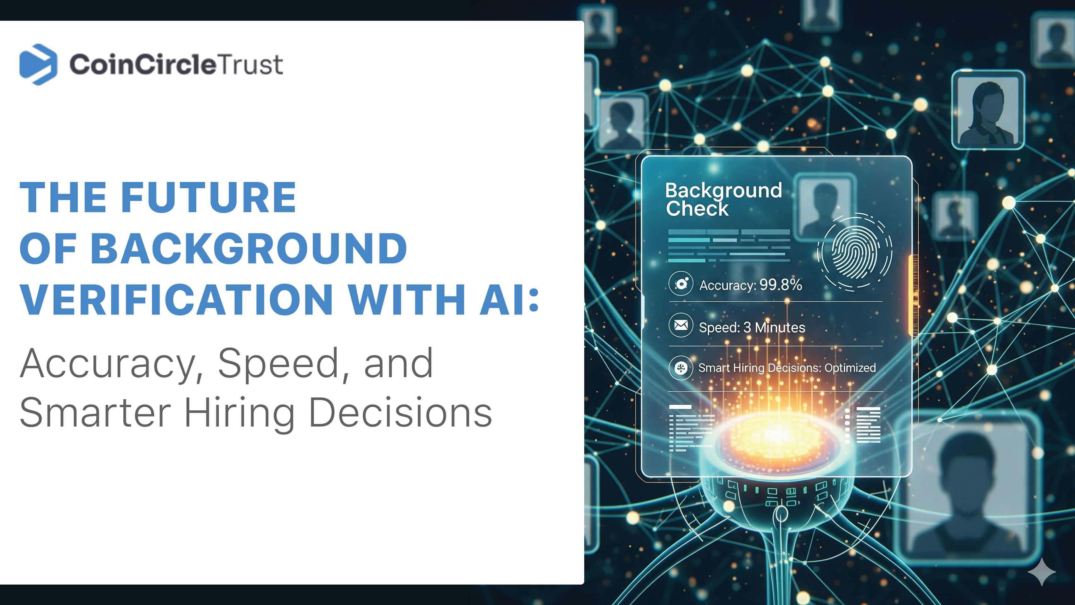 The Future of Background Verification with AI: Accuracy, Speed, and Smarter Hiring Decisions